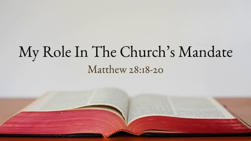My Role In The Church's Mandate - Faithlife TV