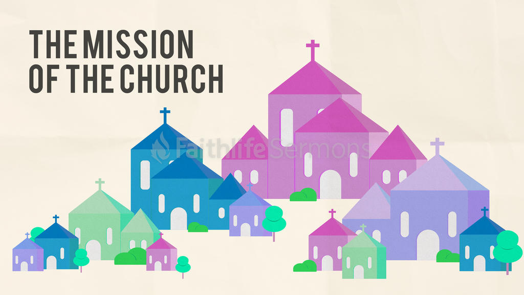 The Mission of the Church - Graphics for the Church