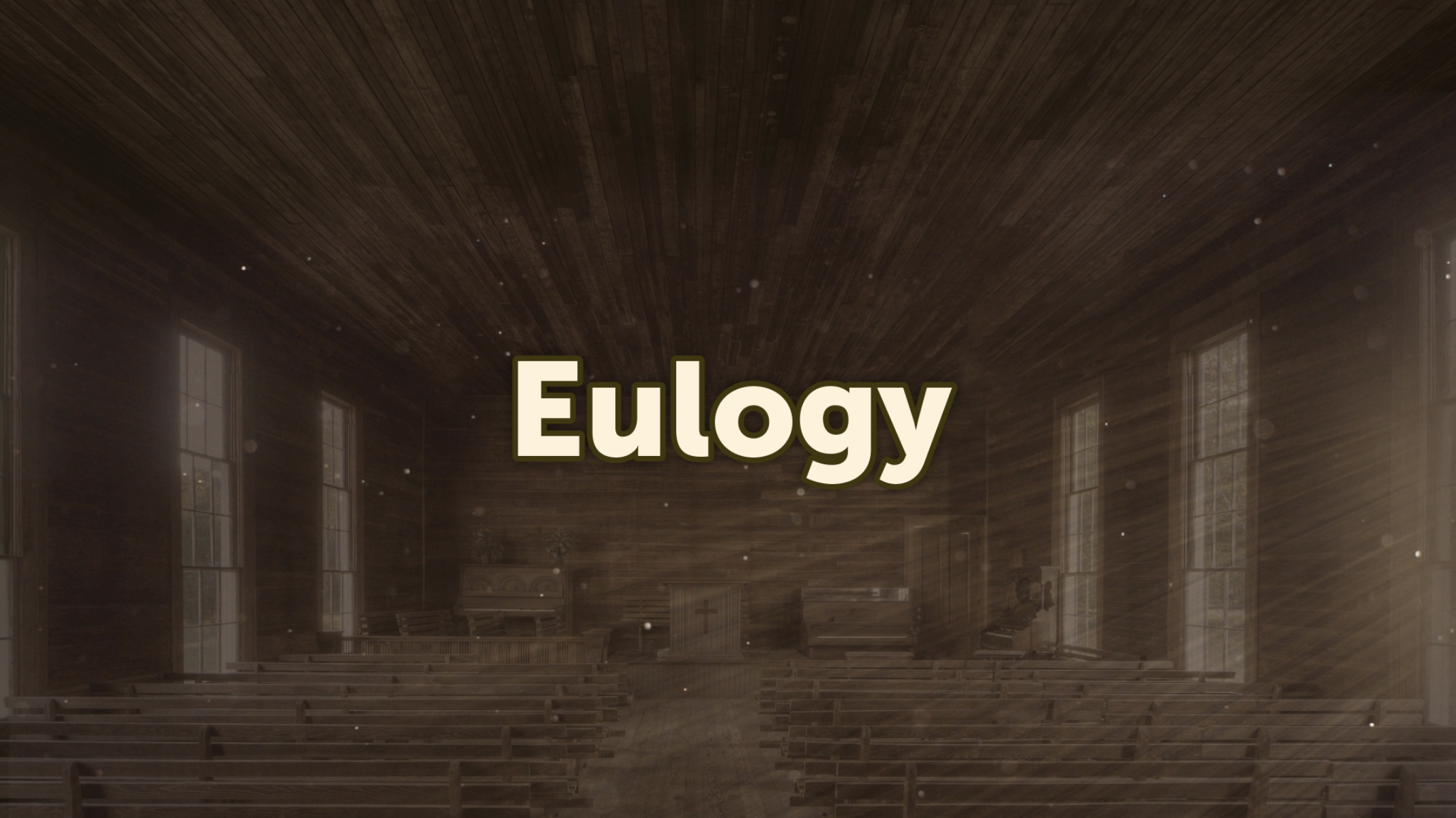 212 - Eulogy - Logos Sermons