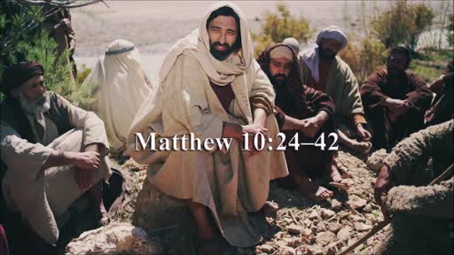 Matthew 10:24-42 - Faithlife TV
