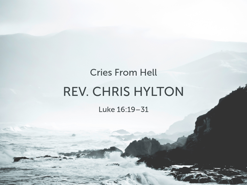 Cries From Hell Rev Chris Hylton Logos Sermons