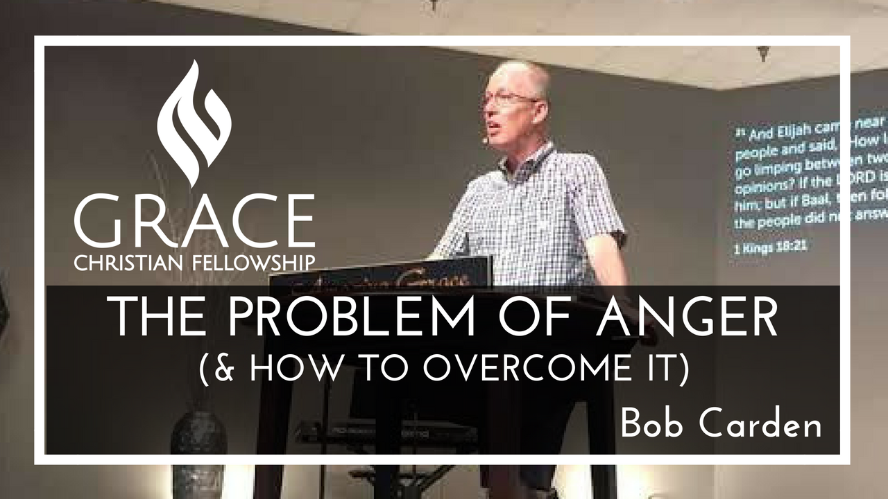 The Problem of Anger (and how to overcome it) - Faithlife TV