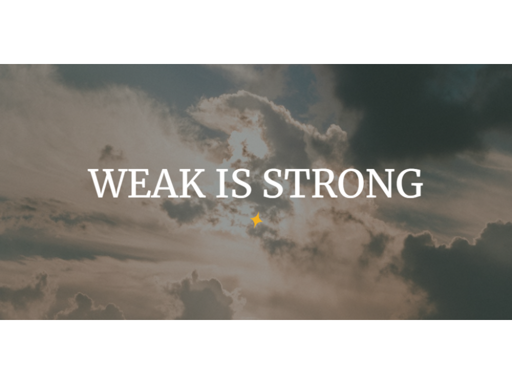 Weak is Strong - Logos Sermons