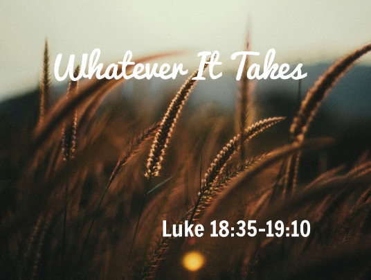 Whatever It Takes - Logos Sermons