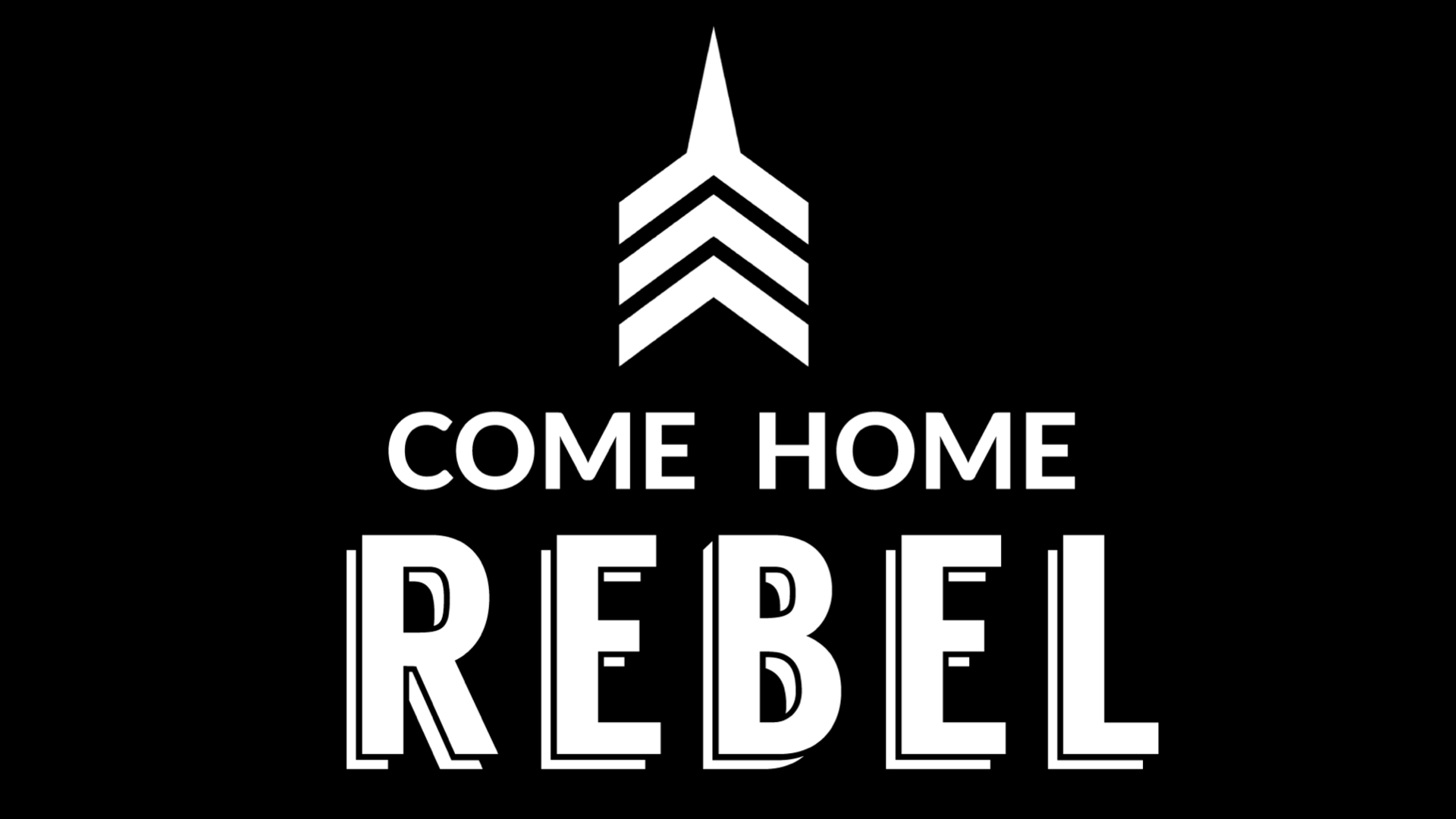 Come Home Rebel - Logos Sermons