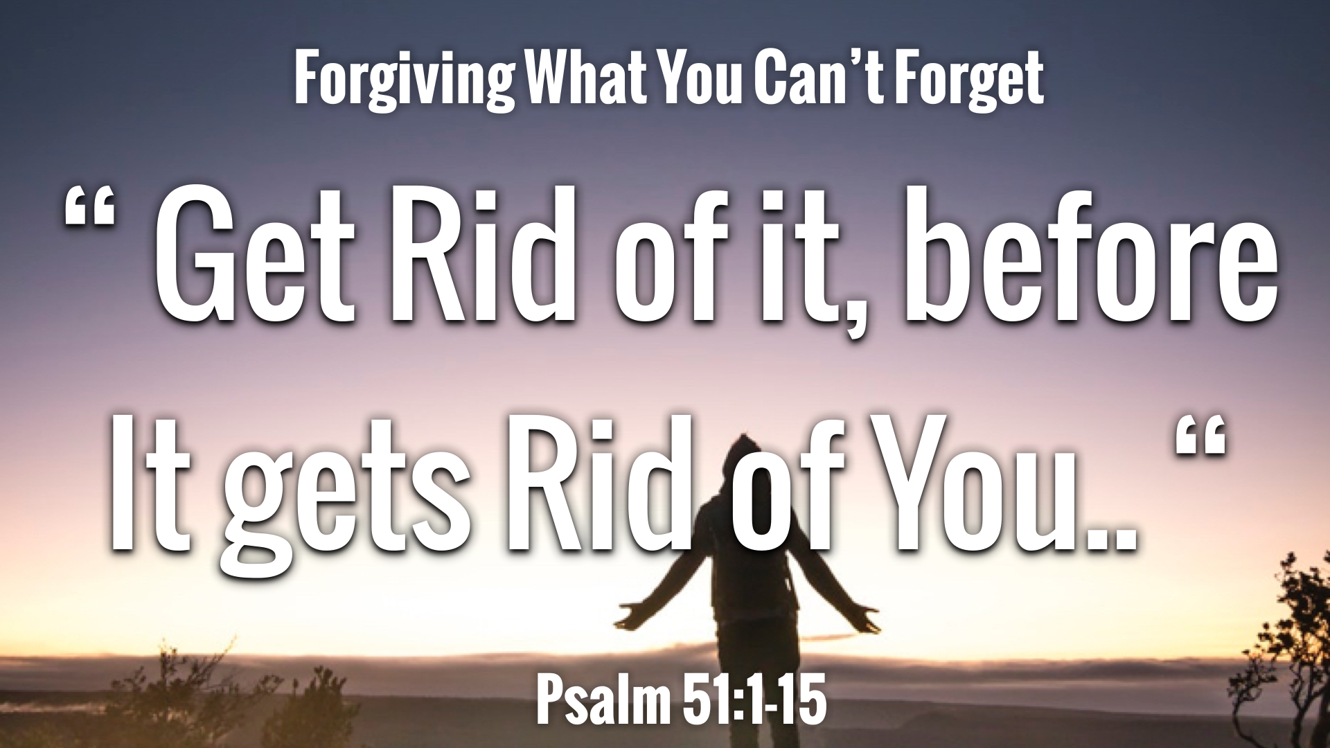 " Get Rid of It, Before It gets Rid of YOU.. " - Logos Sermons