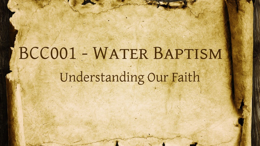 BCC001 - Water Baptism - Logos Sermons