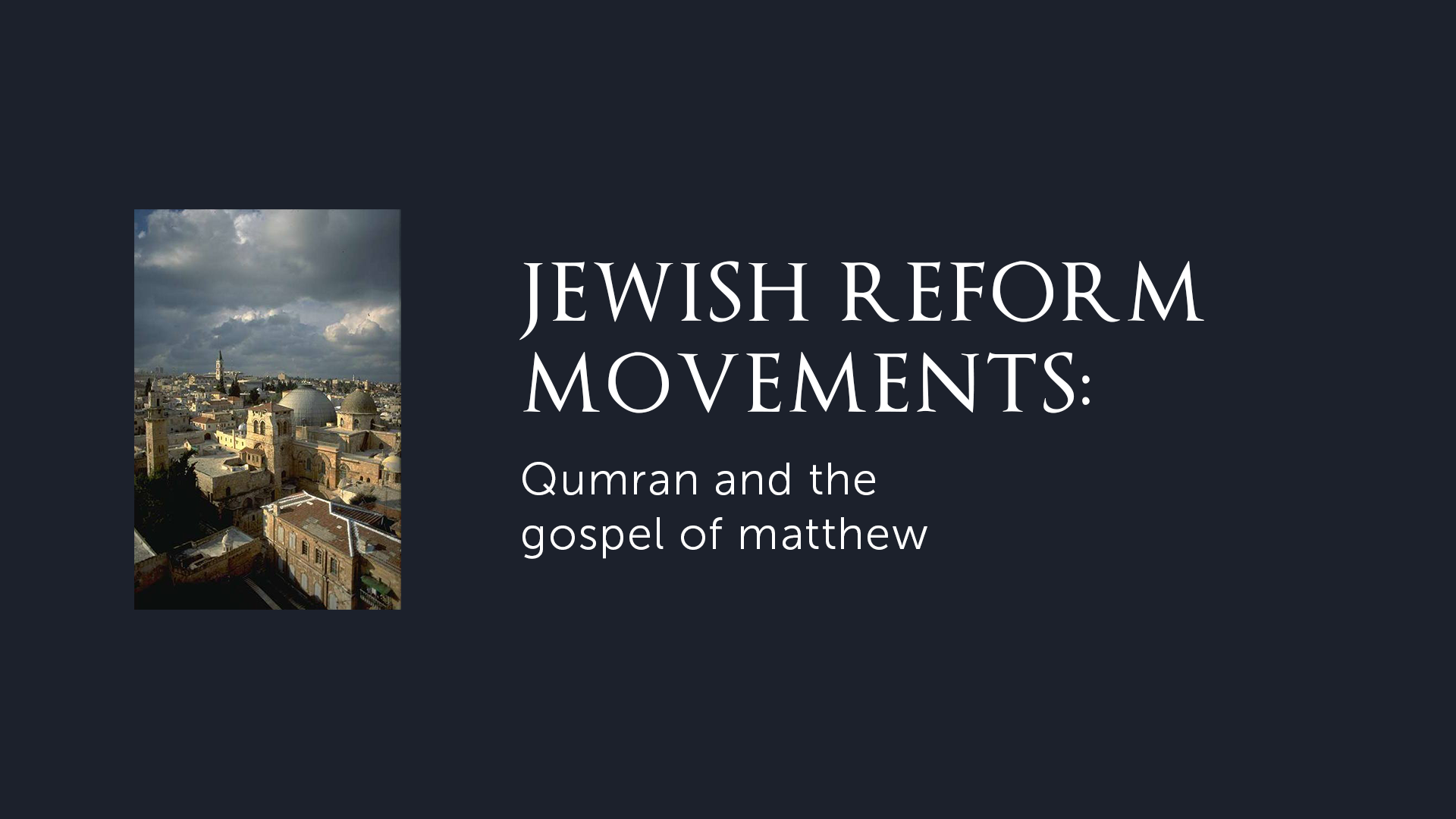 Jewish Reform Movements: Qumran - Faithlife TV