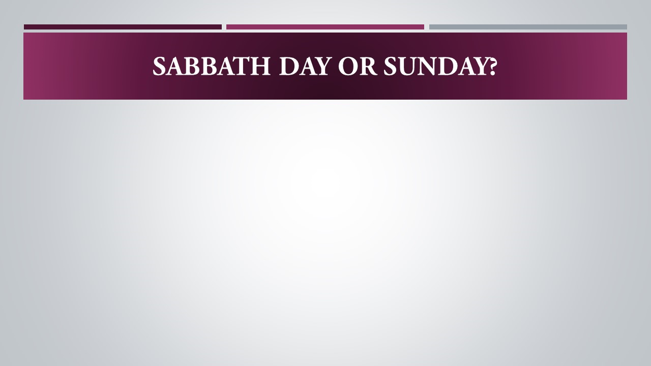 Sabbath Day or Sunday ? - Logos Sermons