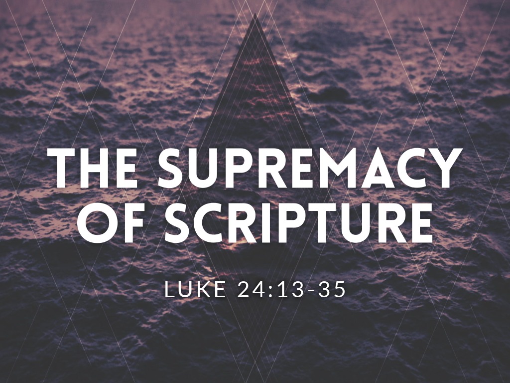 The Supremacy of Scripture - Logos Sermons