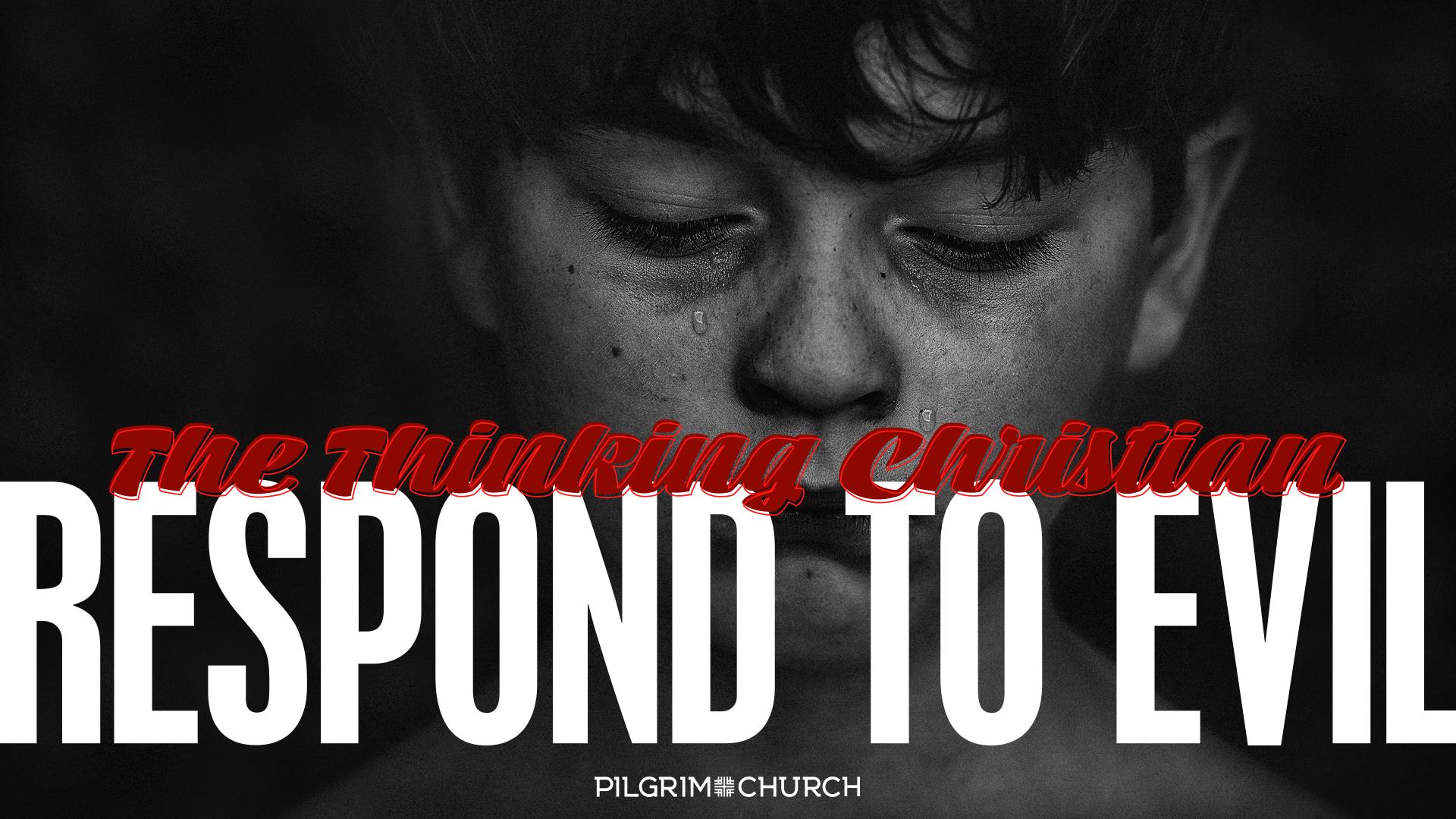 October 28, 2018 - The Thinking Christian No. 3 - Respond to Evil ...