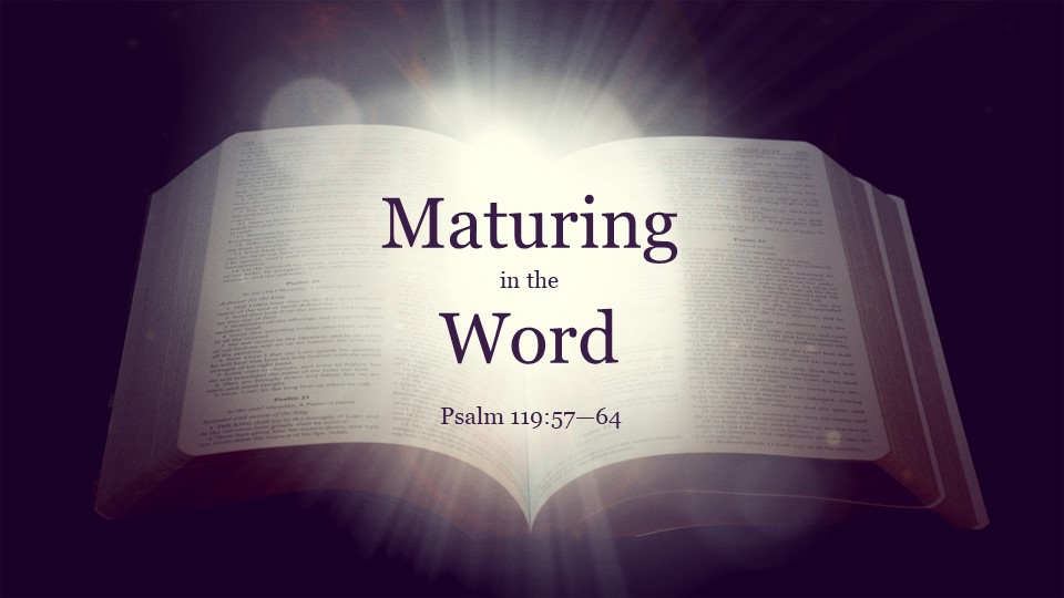 Maturing in the Word - Logos Sermons