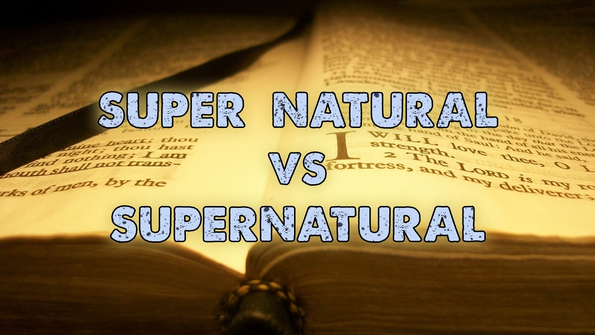 Super Natural vs. Supernatural - Logos Sermons