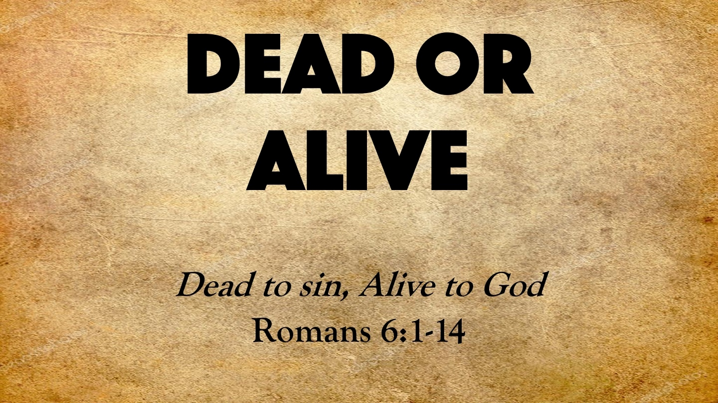 Dead or Alive - Logos Sermons