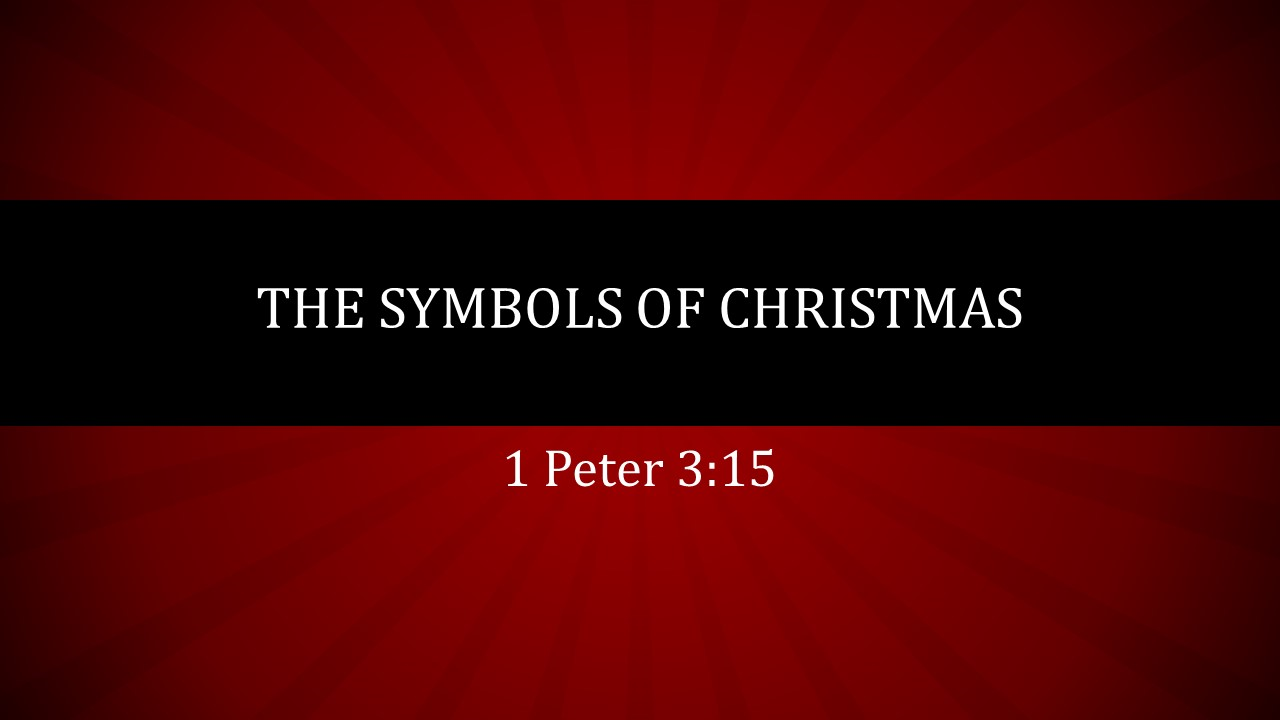 The Symbols Of Christmas - Logos Sermons