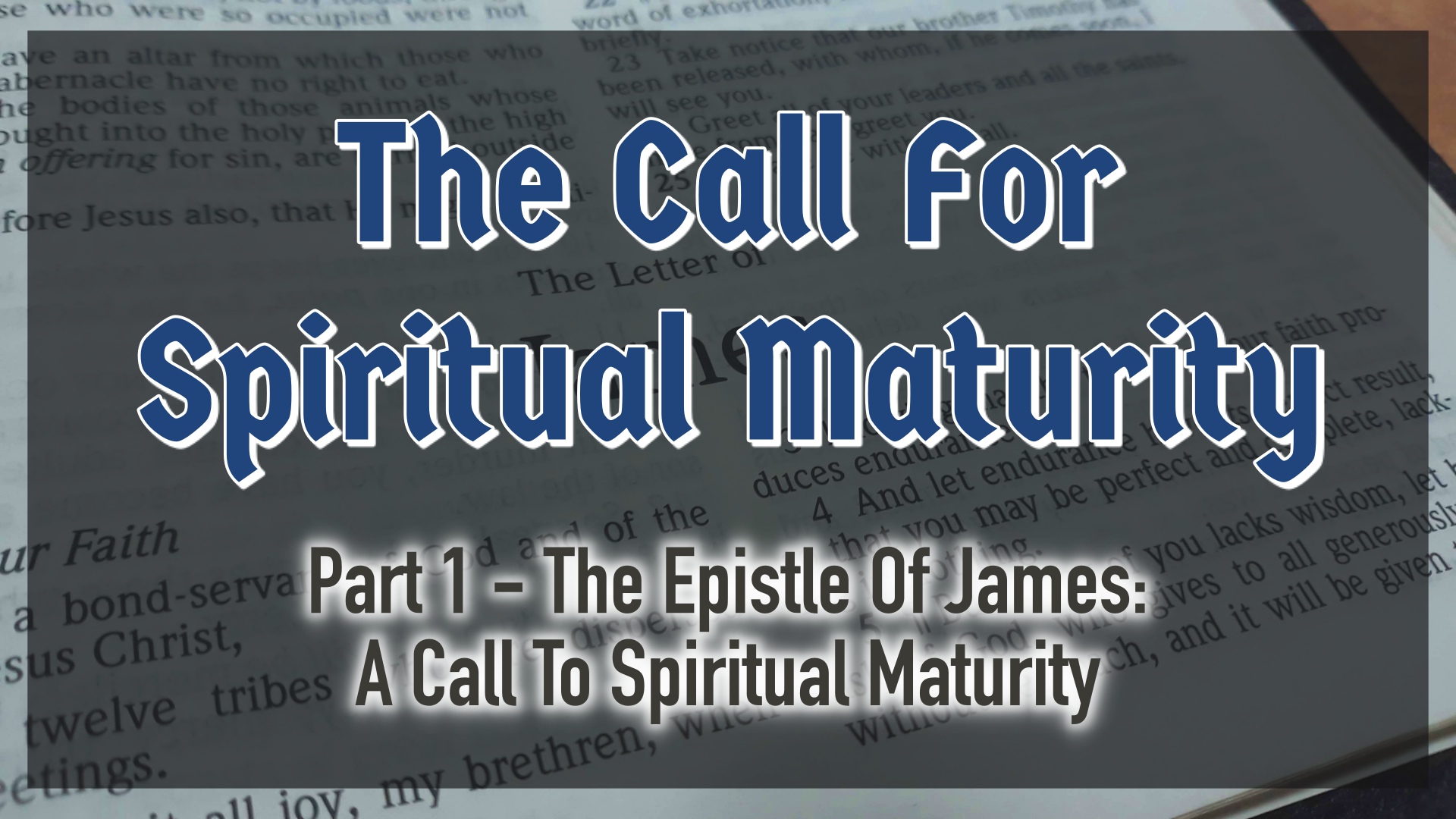 A Call to Spiritual Maturity - Logos Sermons