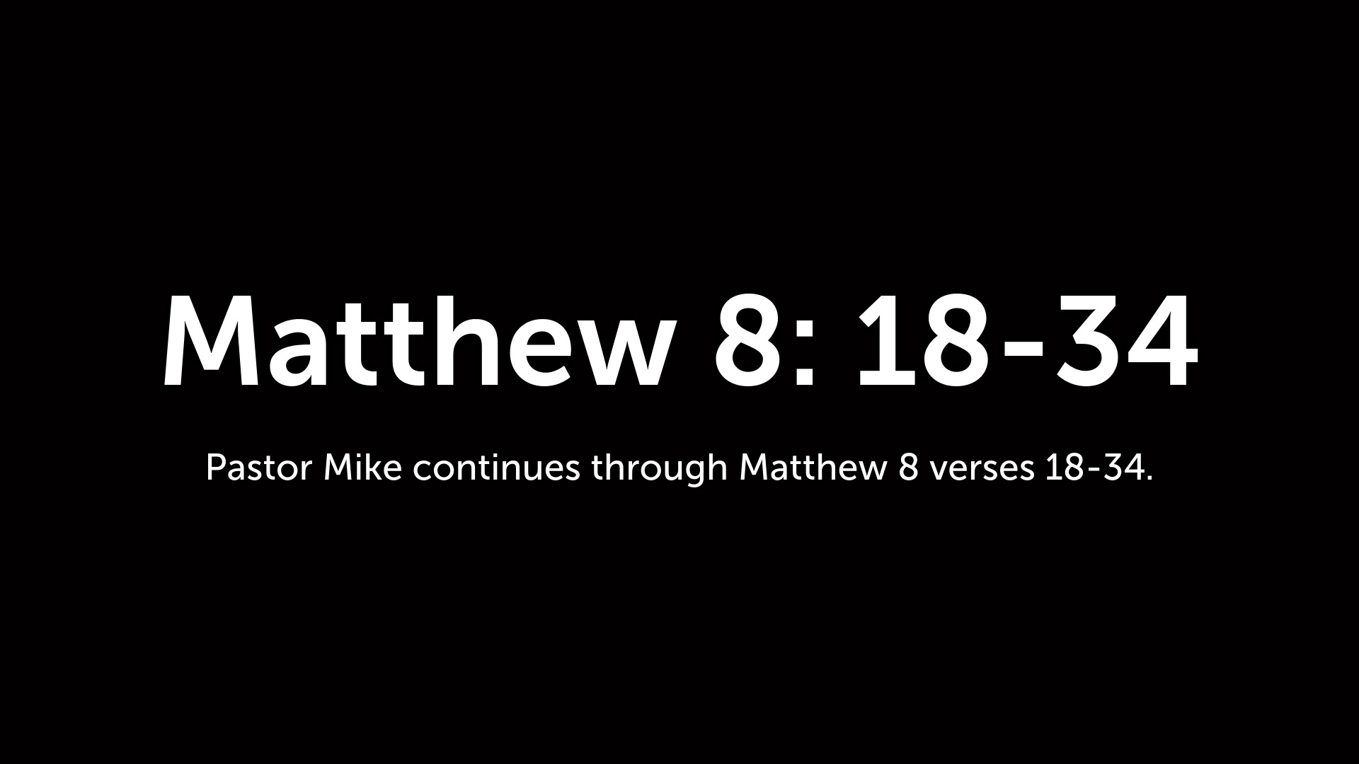 Matthew 8: 18-34 - Logos Sermons