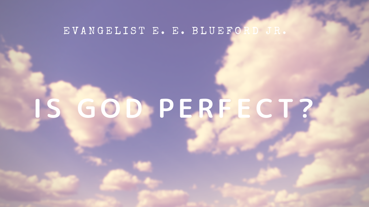 Is God Perfect? - Logos Sermons