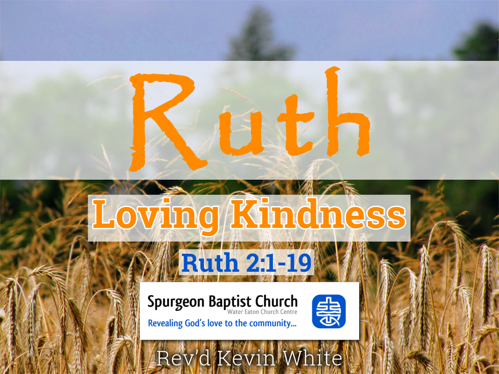 Ruth - Week 2 - Loving Kindness - Logos Sermons