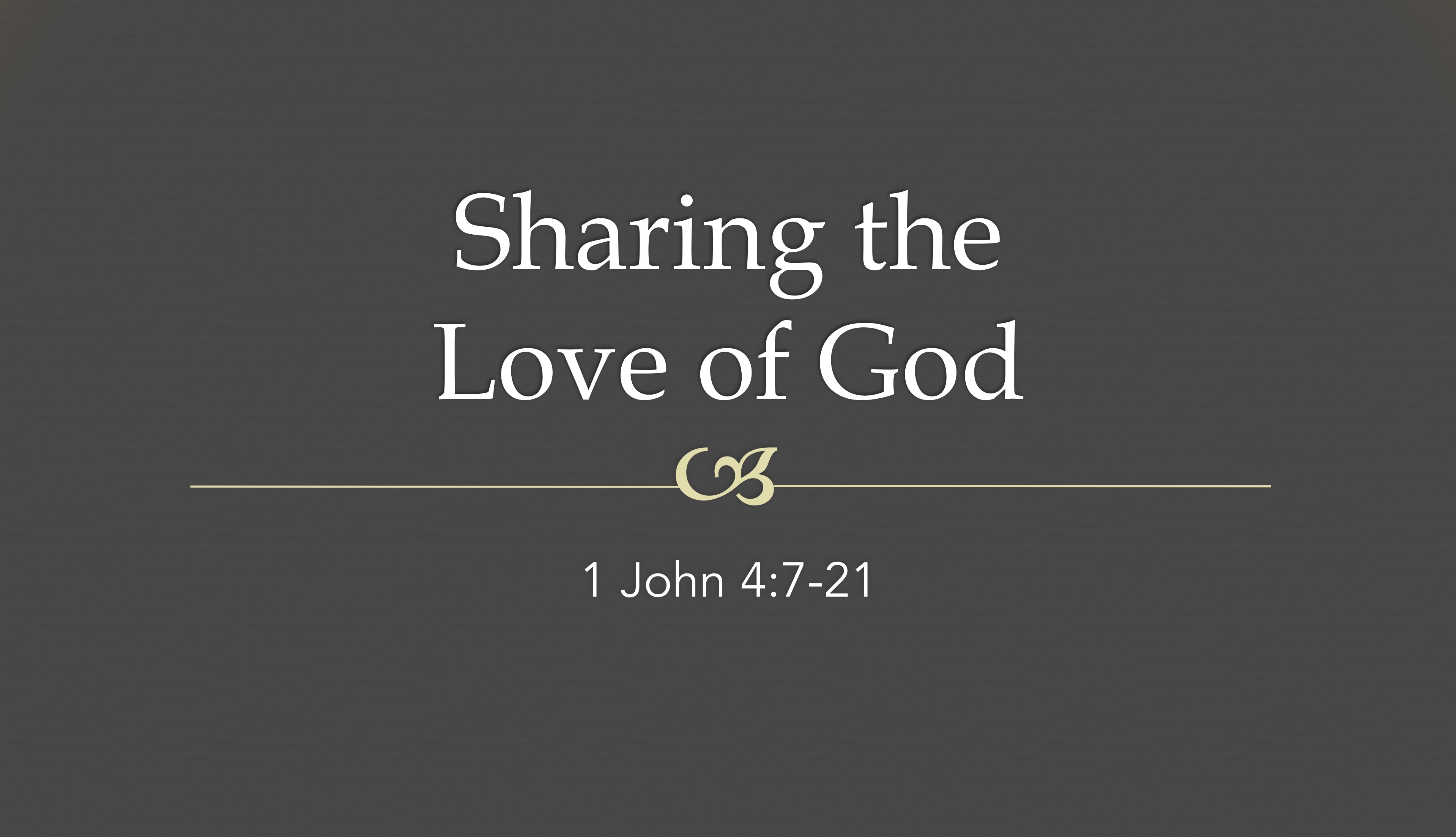 Sharing the Love of God - Logos Sermons