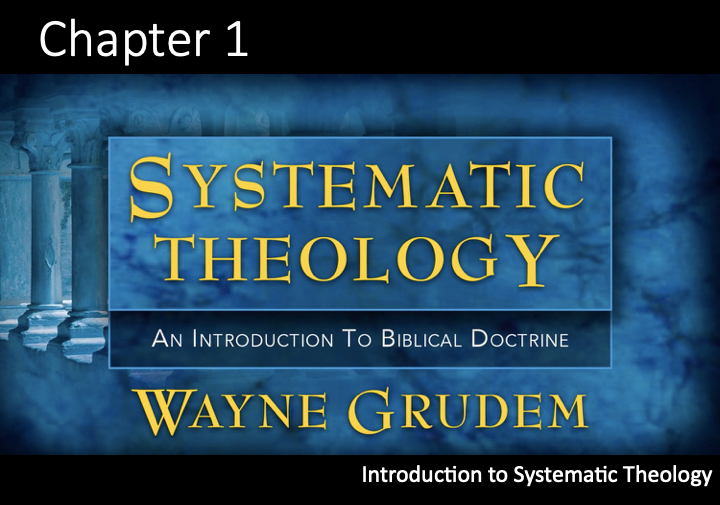 Chapter 1 - Introduction to Systematic Theology - Logos Sermons