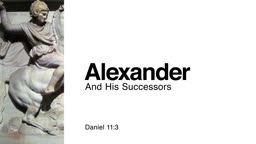 Alexander and His Successors - Faithlife TV