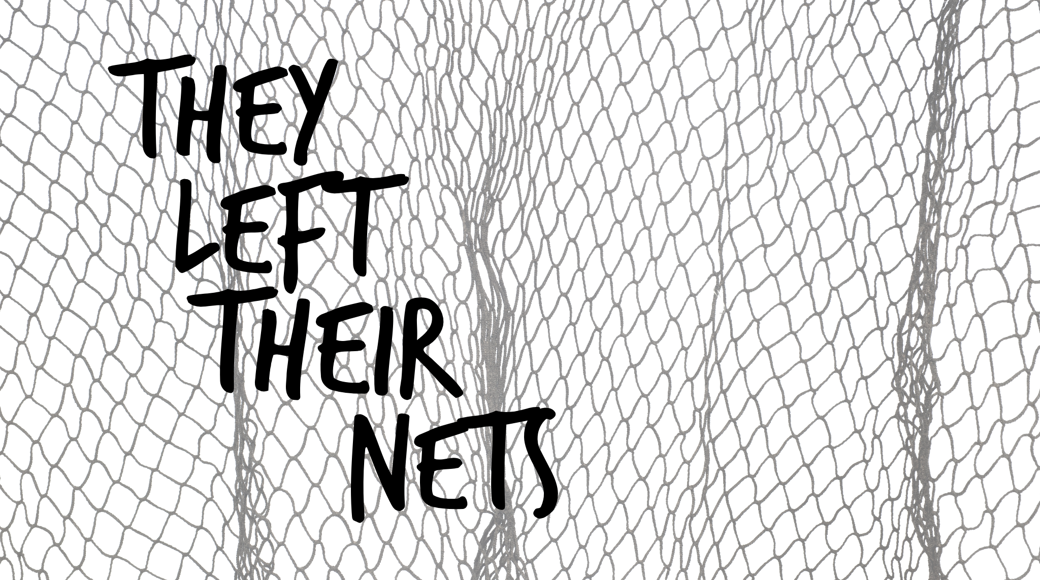 They Left Their Nets - Logos Sermons