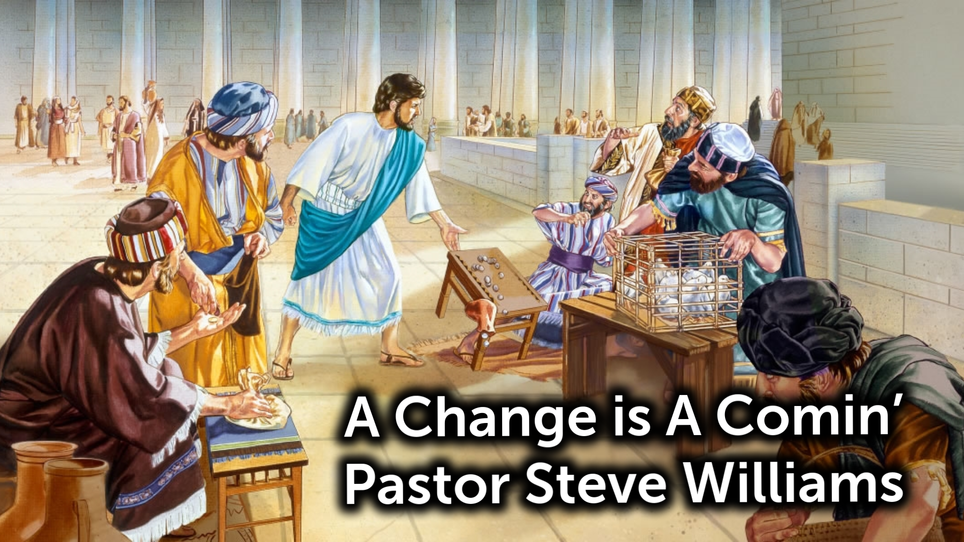A Change is a Comin' - Logos Sermons