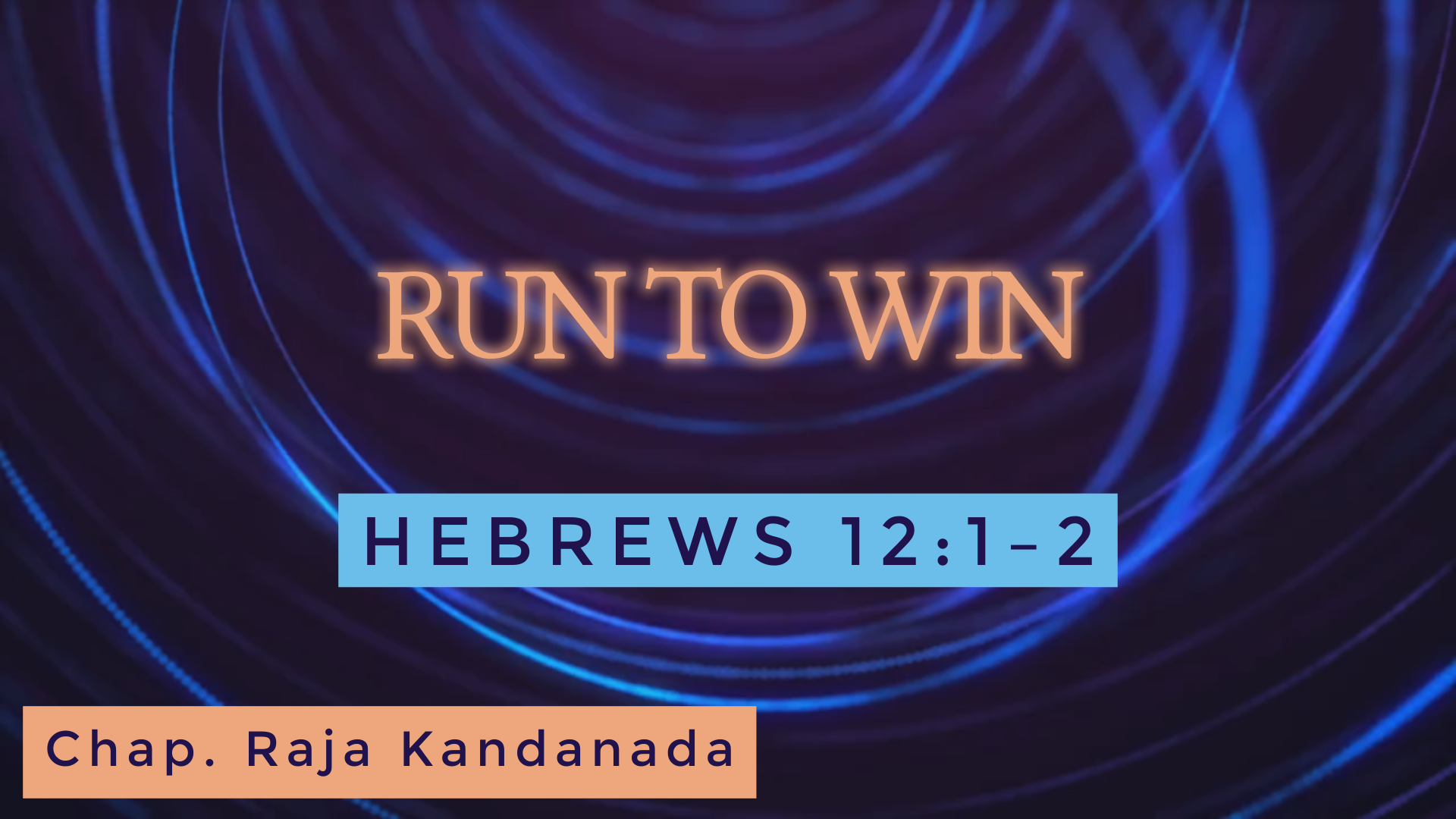 03.31.2019 - Run To Win - Chap. Raja Kandanada - Logos Sermons