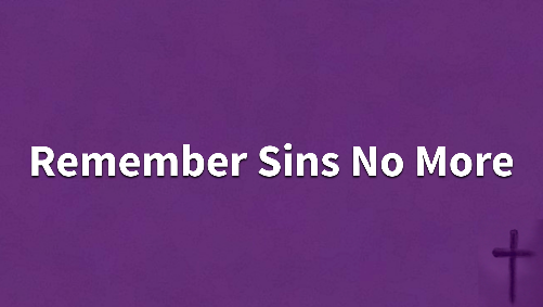 04/03/2019 - A Lent To Remember: Remember Sins No More - Logos Sermons