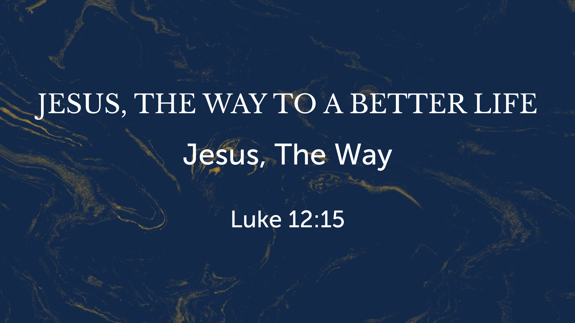Jesus, The Way To A Better Life - Logos Sermons