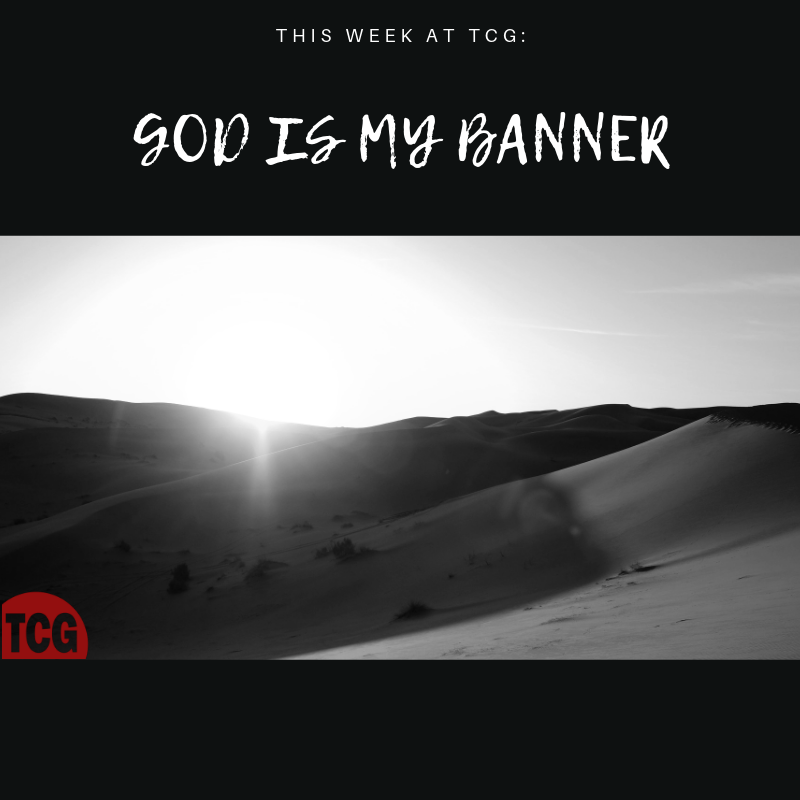 God is My Banner - Logos Sermons