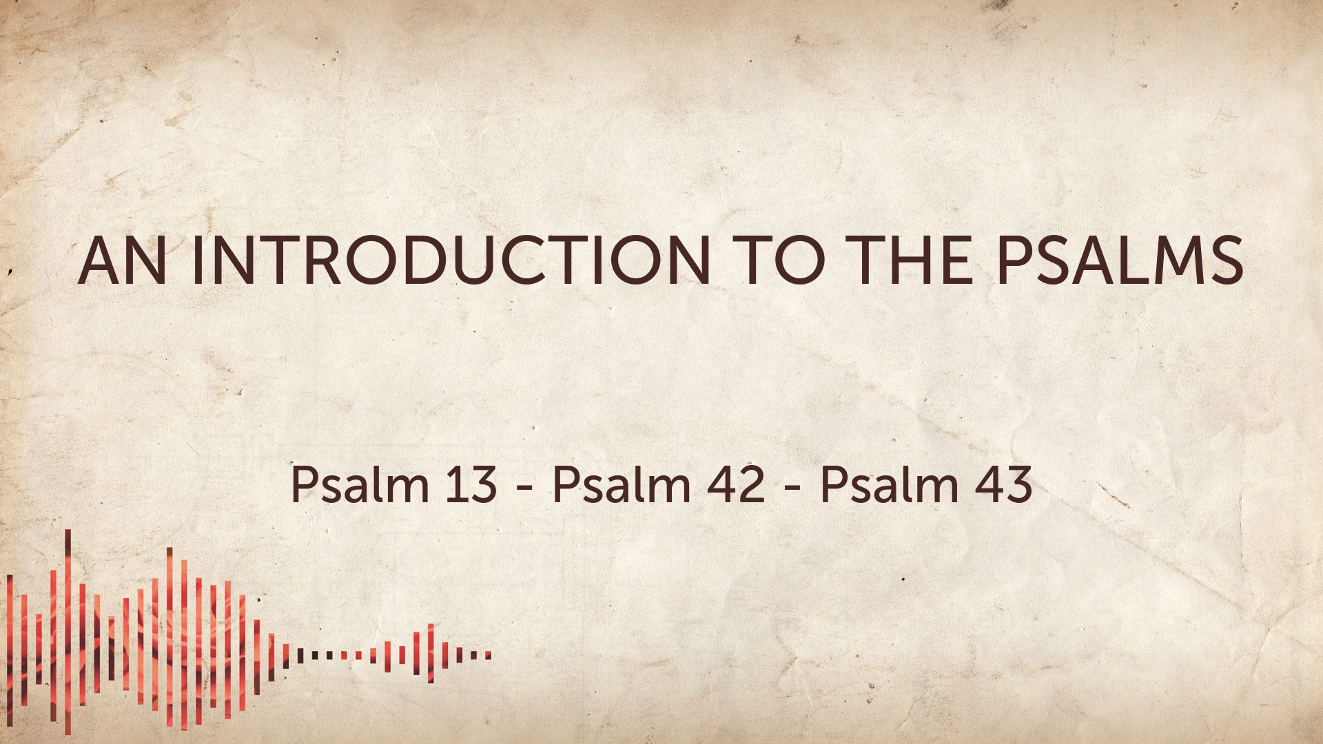 An Introduction to the Psalms - Logos Sermons