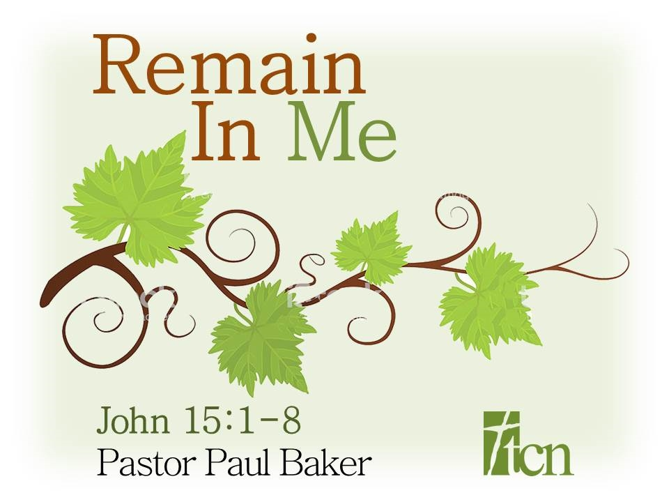 'Remain In Me' - Logos Sermons