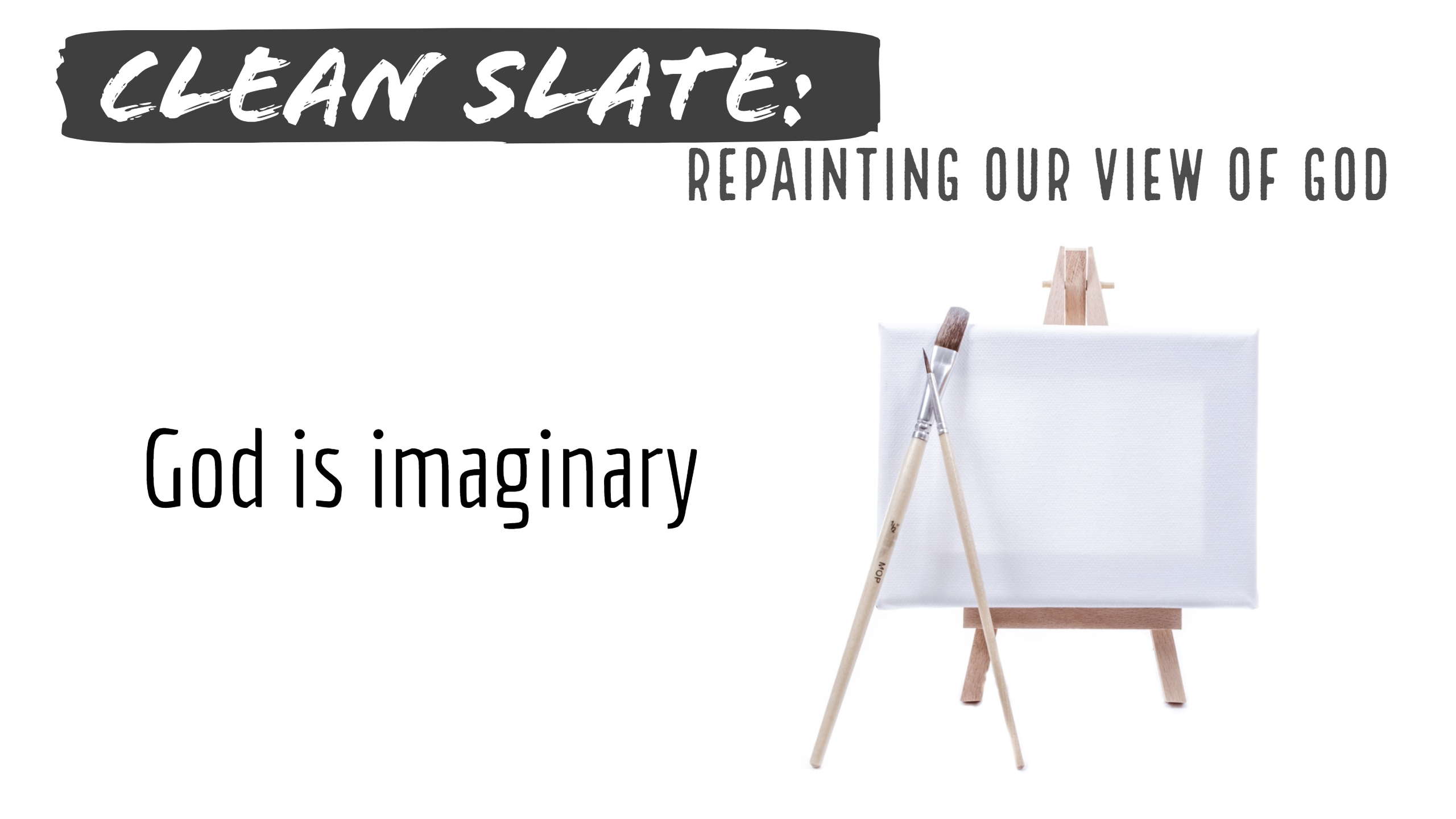 God is imaginary - Logos Sermons