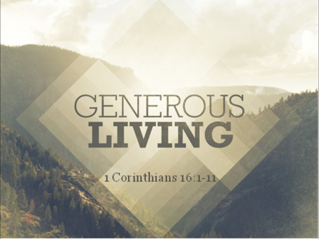 Giving and Living for God's Kingdom - 1 Corinthians 16:1-11 - Logos Sermons
