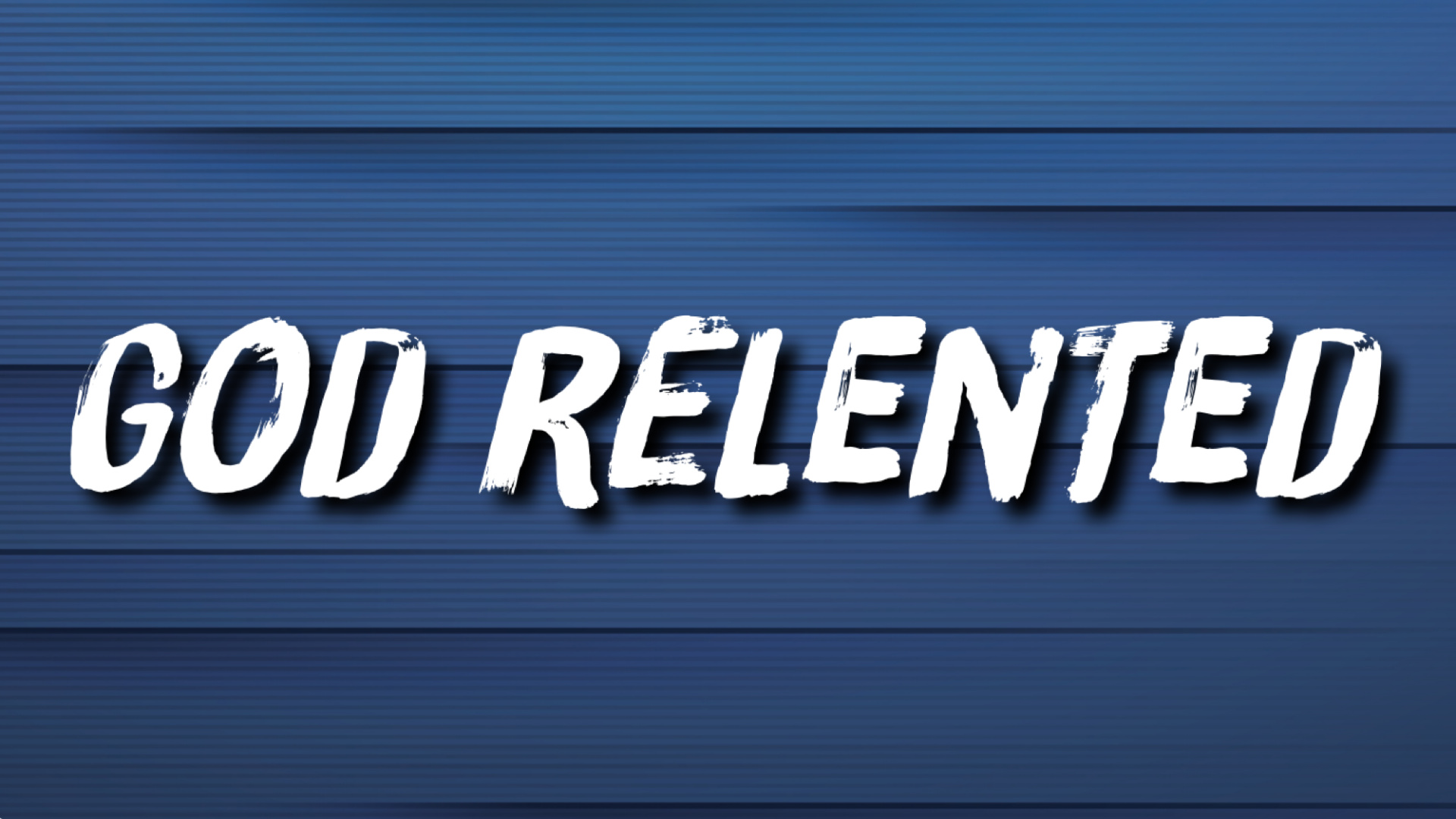 God Relented - Logos Sermons