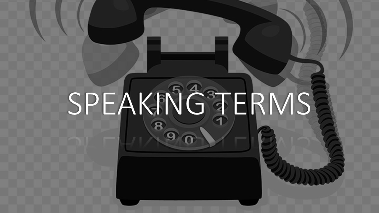 SPEAKING TERMS 5-19 - Logos Sermons