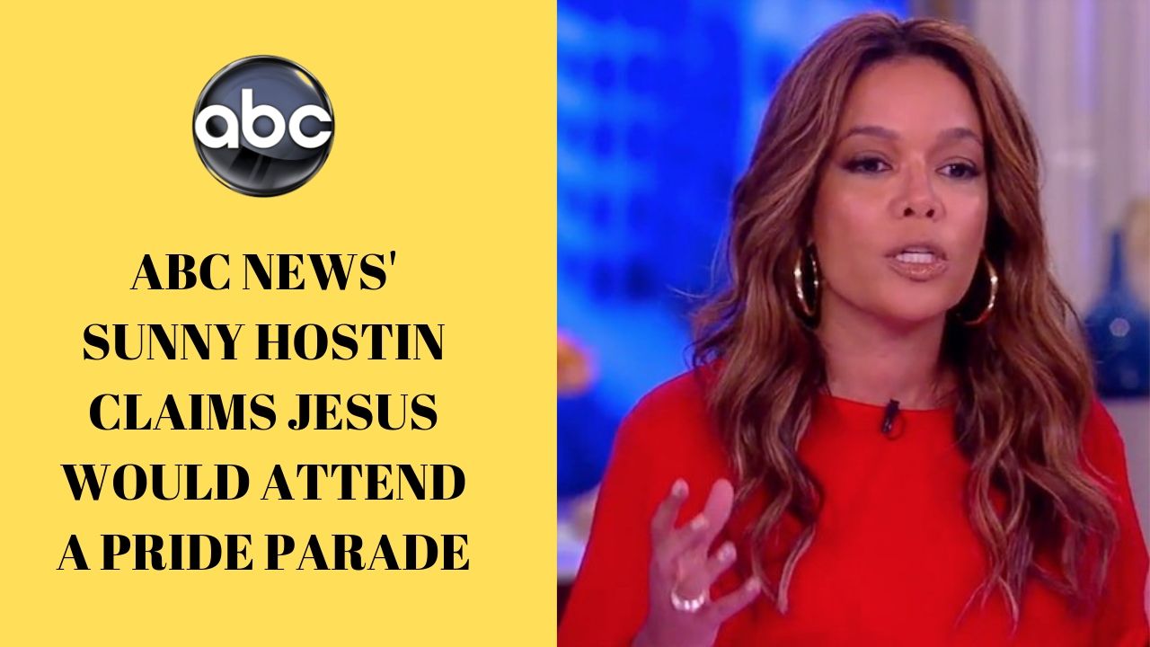 ABC News' Sunny Hostin Claims Jesus Would Attend Pride Parade (Justin ...