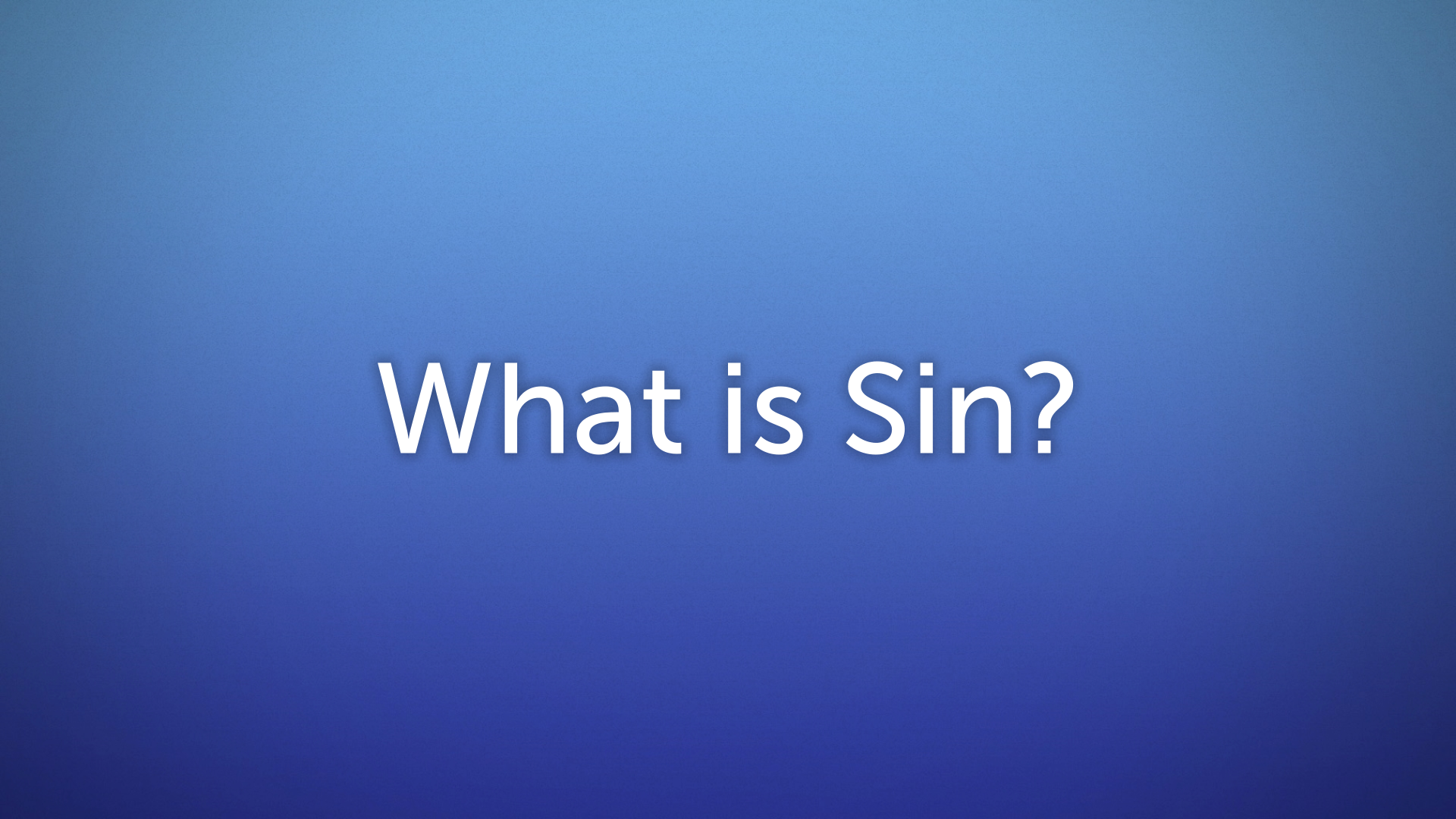 What is Sin - Logos Sermons