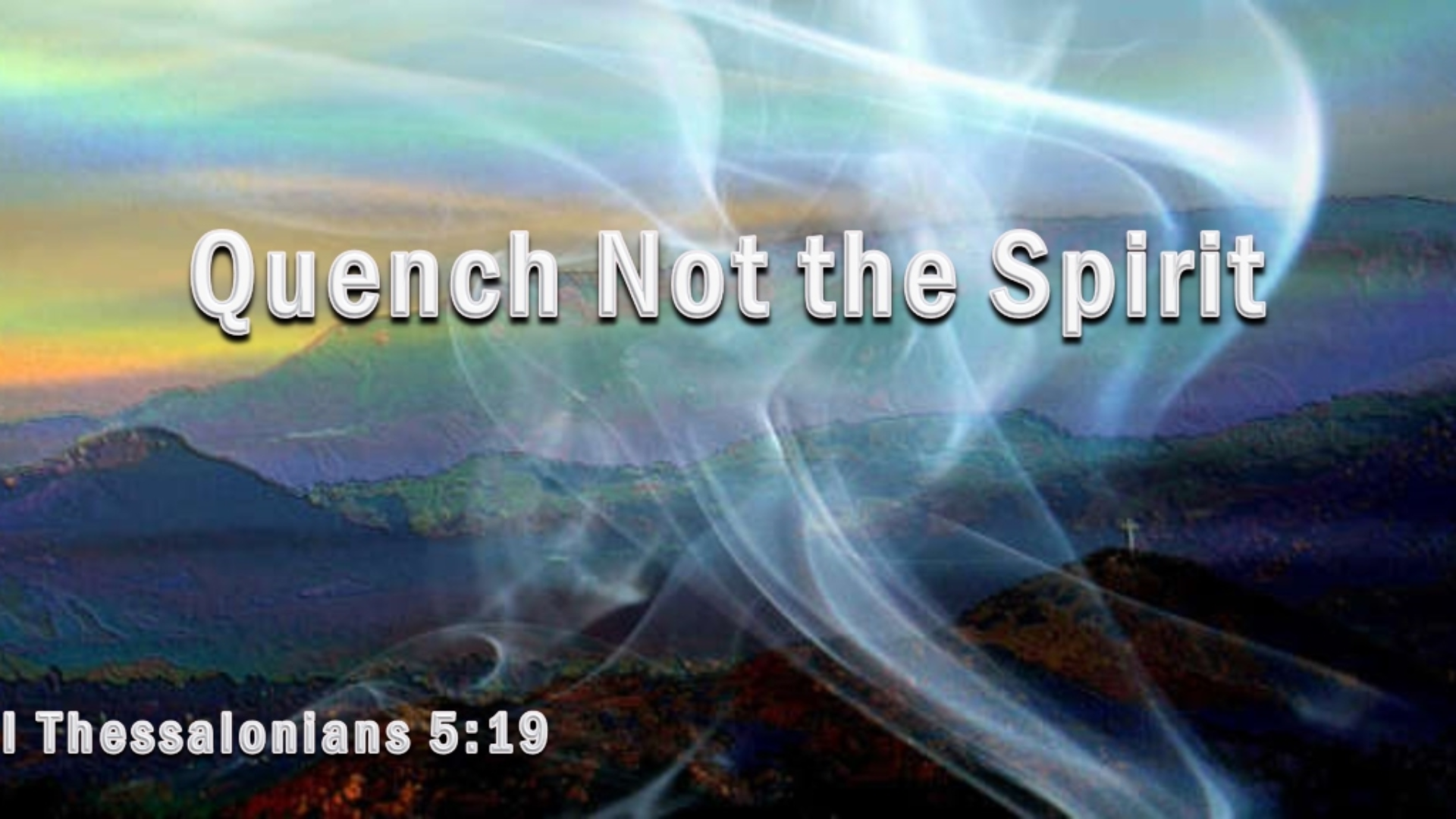 Quench Not the Spirit - Logos Sermons