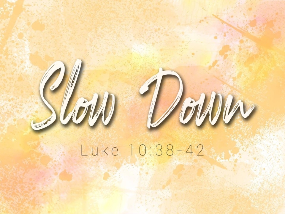 Slow Down - Logos Sermons