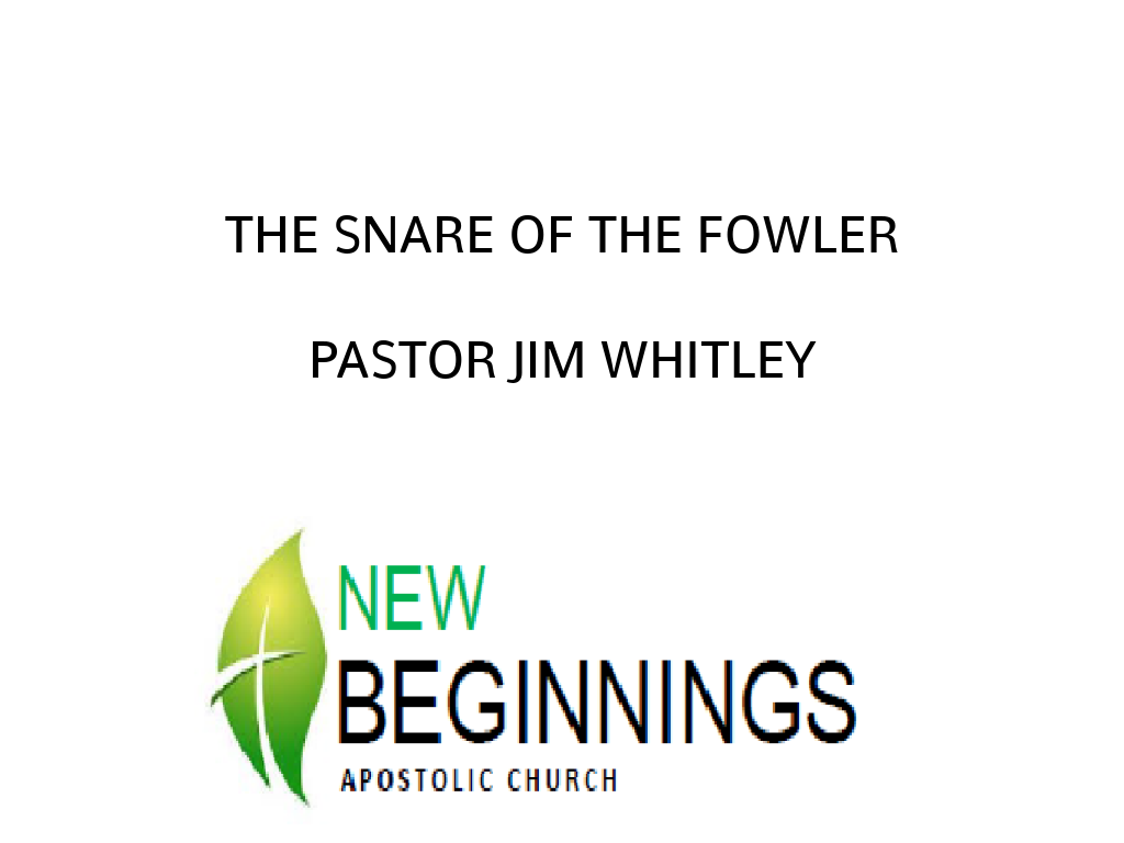 The Snare of the Fowler- Sun 7-14 - Logos Sermons