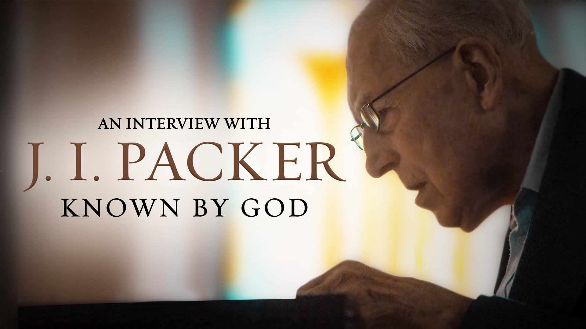 Known by God: An Interview with J.I. Packer - Trailer - Faithlife TV