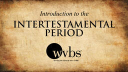 Introduction To The Intertestamental Period - Faithlife TV