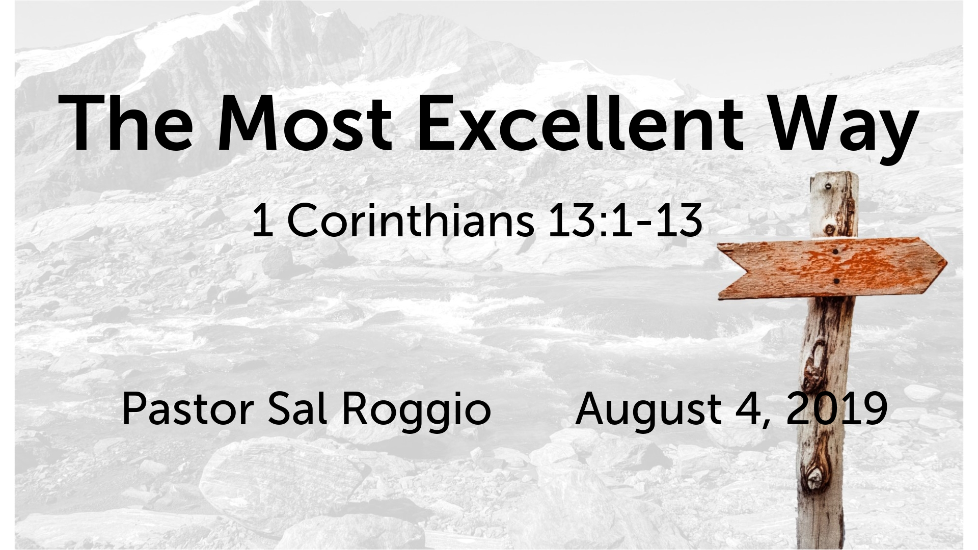 August 4, 2019: The Most Excellent Way - Logos Sermons