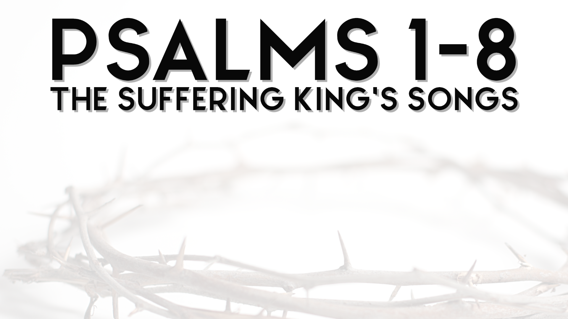 Psalms 1 8 Logos Sermons psalms-1-8-logos-sermons