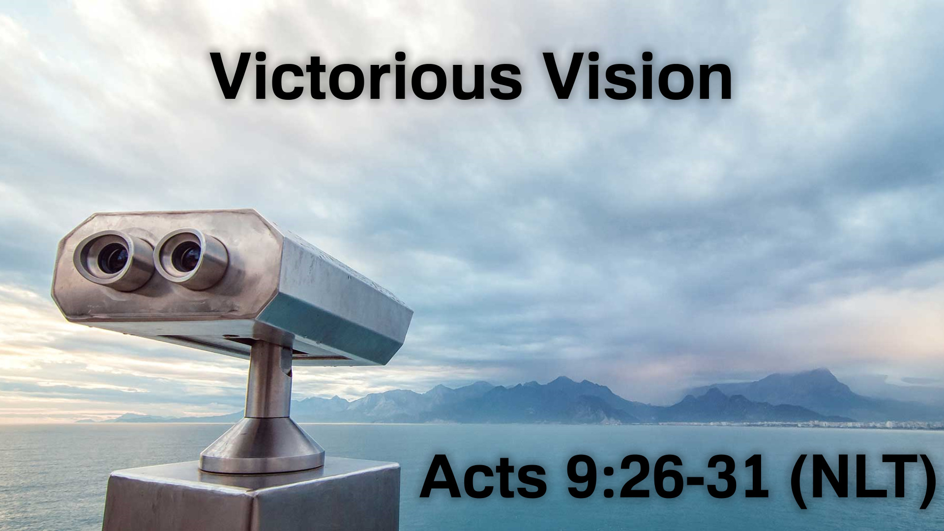 Victorious Vision Week 1 - Logos Sermons