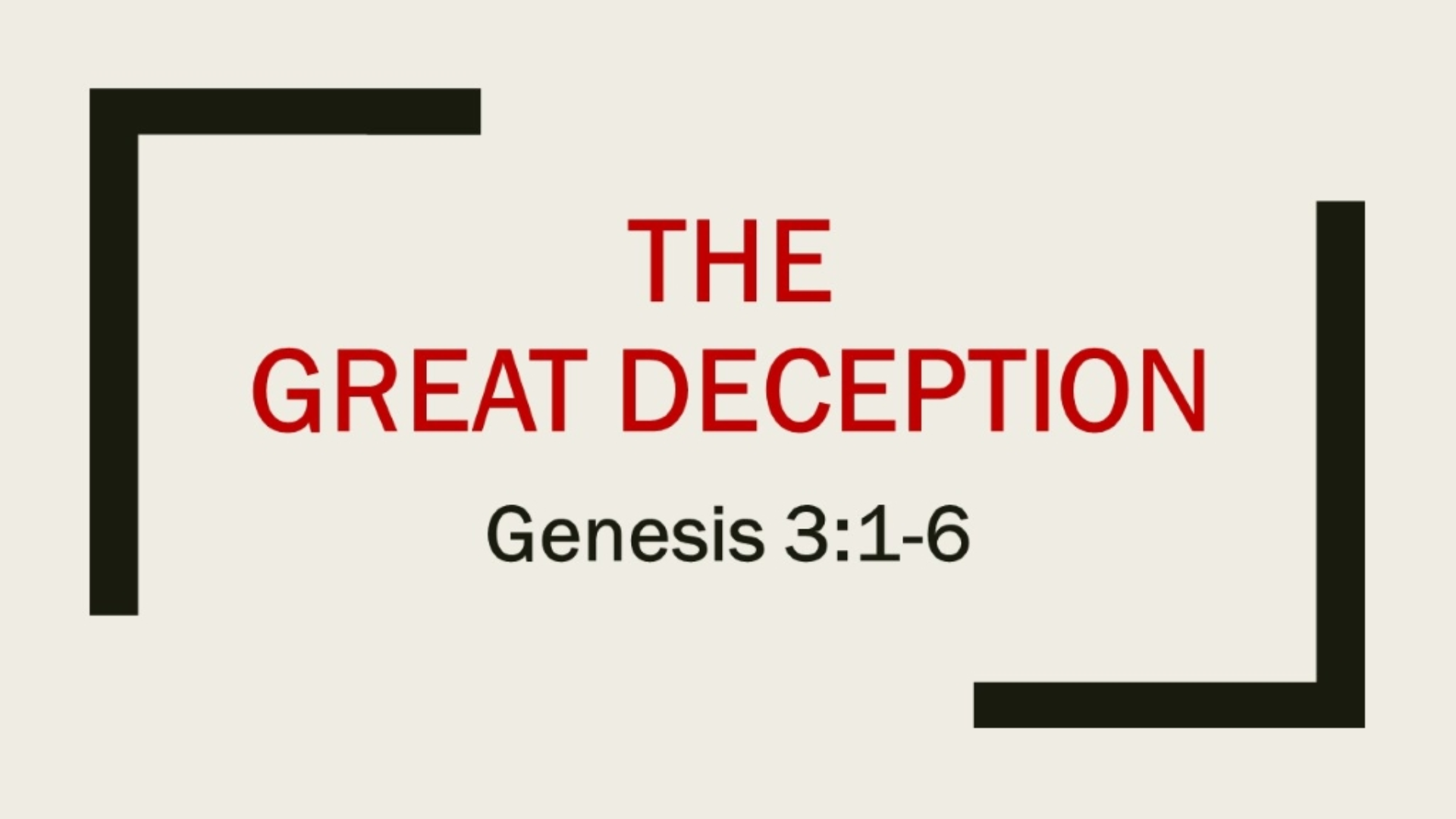 The Great Deception - Logos Sermons