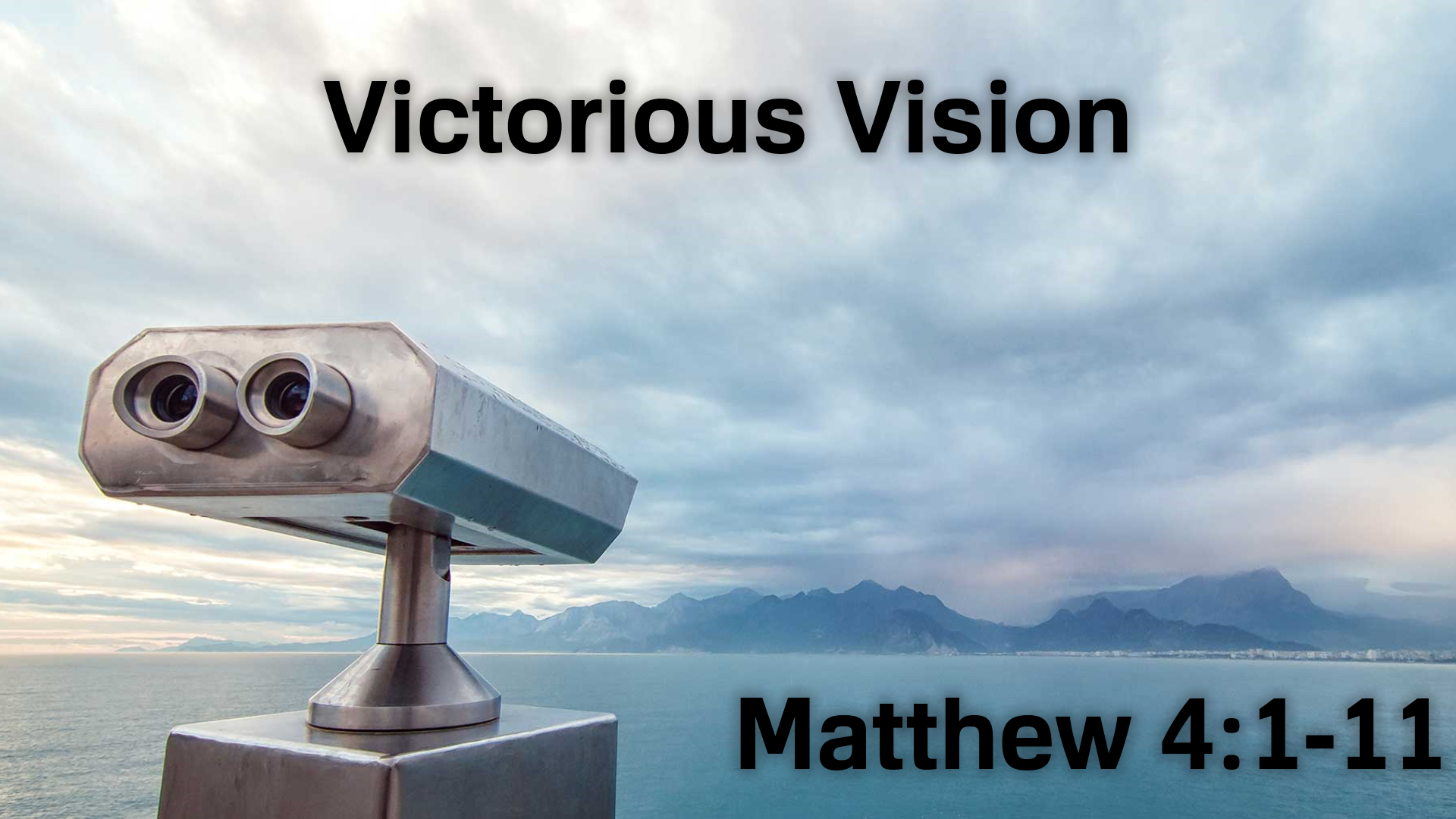 Victorious Vision Week 3 - Logos Sermons